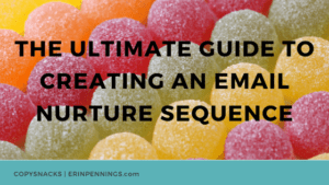 The Ultimate Guide to Creating an Email Nurture Sequence - CopySnacks